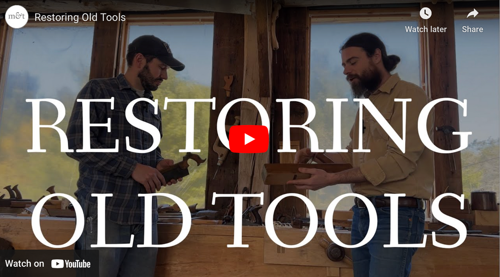 Video: Restoring Old Tools – Mortise & Tenon Magazine
